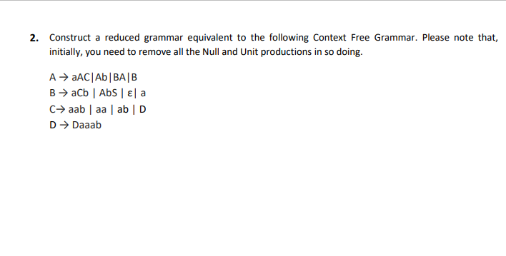 Solved 2. Construct a reduced grammar equivalent to the | Chegg.com
