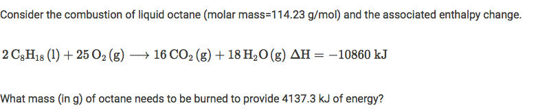 Solved Consider the combustion of liquid octane (molar | Chegg.com