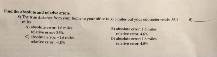 Solved Find the absolute and relative errors. 8) The true | Chegg.com