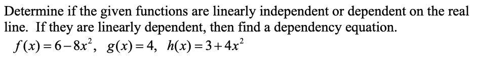 Solved Determine if the given functions are linearly | Chegg.com