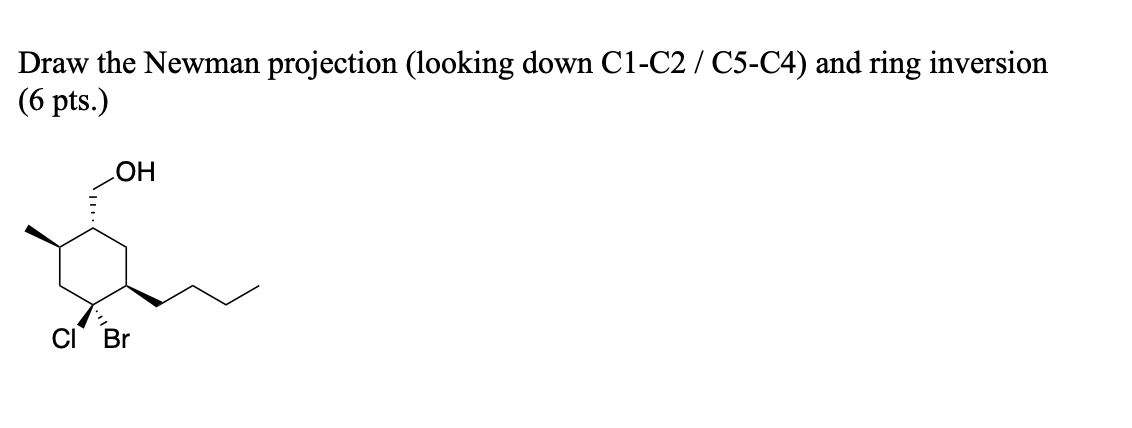 Solved Draw the Newman projection (looking down C1-C2 / | Chegg.com
