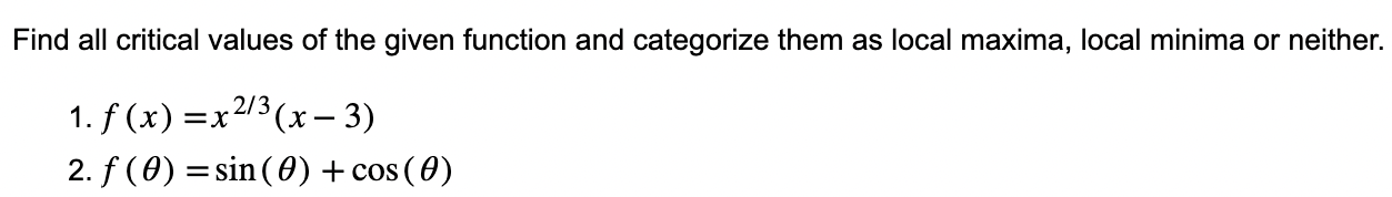 Solved Find all critical values of the given function and | Chegg.com
