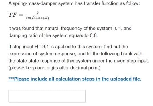 Solved A spring-mass-damper system has transfer function as | Chegg.com