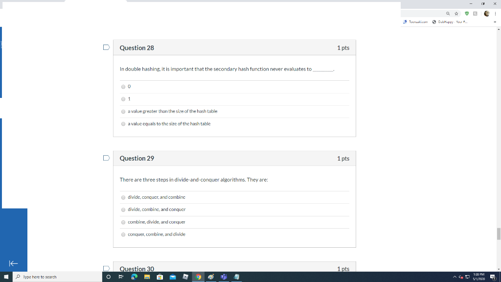 Solved Question 23 When two or more keys are hashed into the | Chegg.com