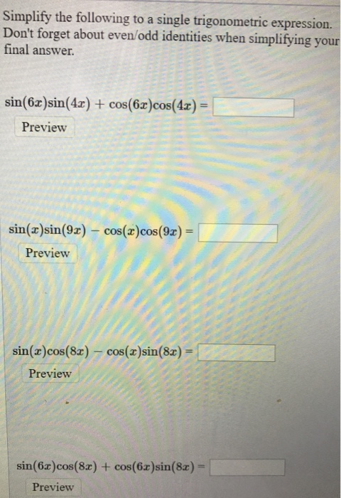 Solved Simplify the following to a single trigonometric | Chegg.com