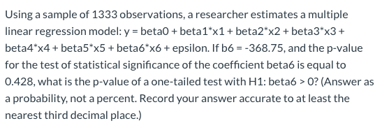 Solved Using a sample of 1333 observations, a researcher | Chegg.com