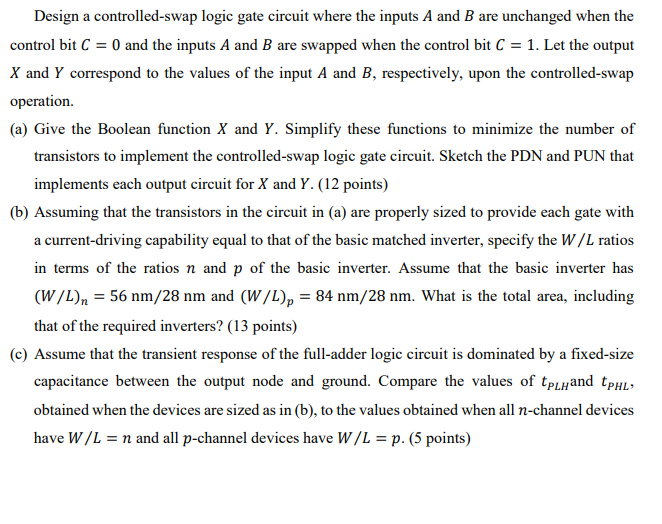 Solved Design a controlled-swap logic gate circuit where the | Chegg.com