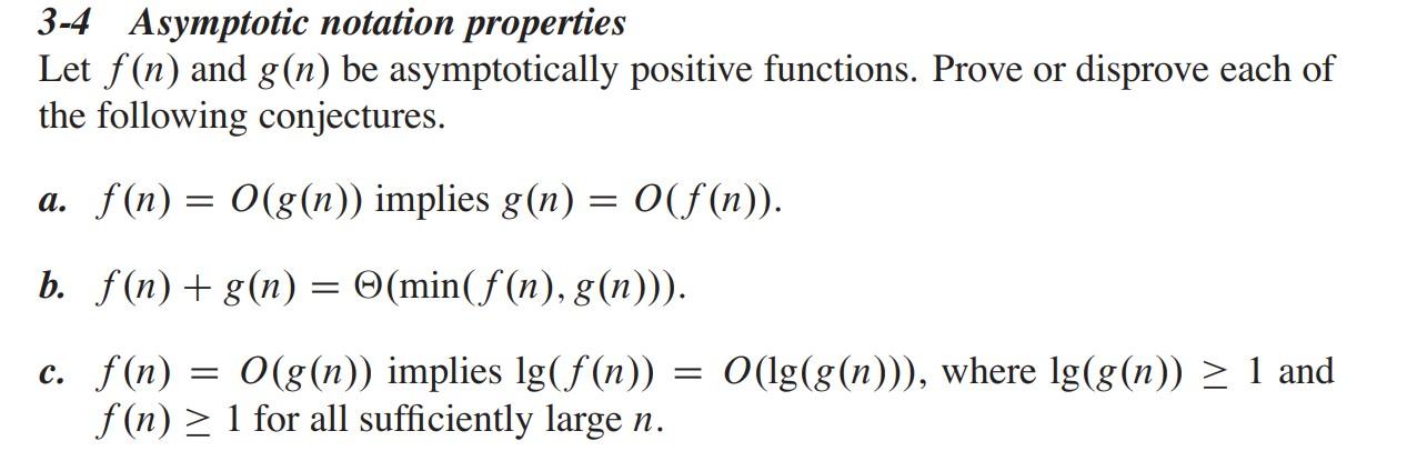 Solved 3-4 Asymptotic notation properties Let f(n) and g(n) | Chegg.com