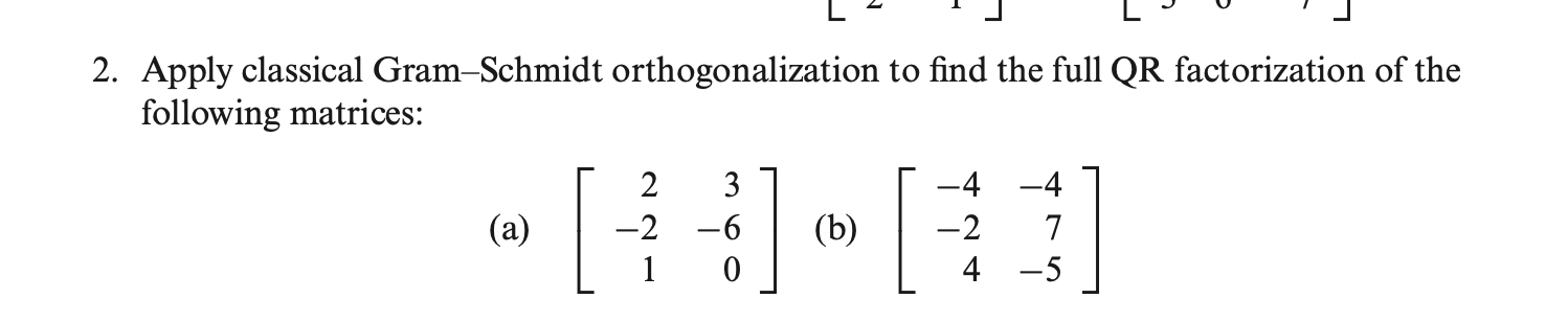 Solved Apply Modified Gramschmidt Orthogonalization To Find 
