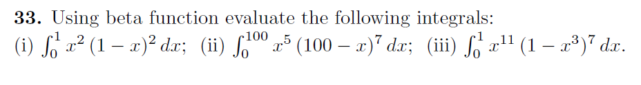 Solved 33. Using beta function evaluate the following | Chegg.com
