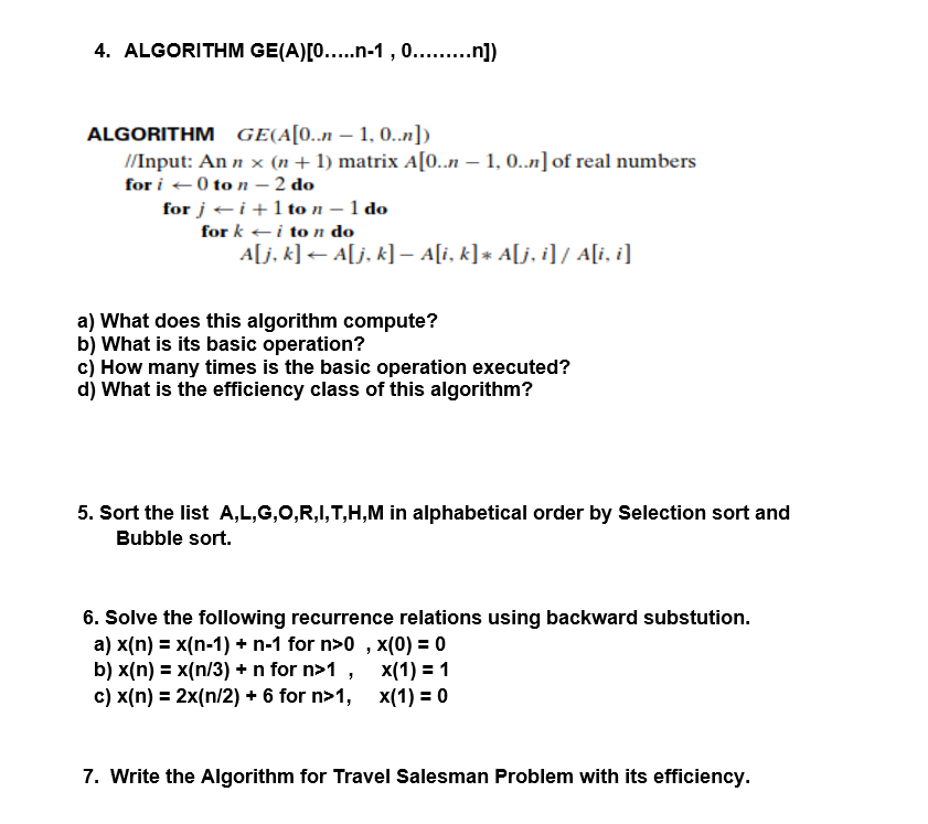 Solved 4. ALGORITHM GE(A)[O.....n-1,0......n]) ALGORITHM | Chegg.com