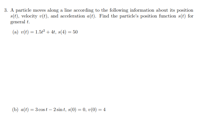 Solved 3. A particle moves along a line according to the | Chegg.com
