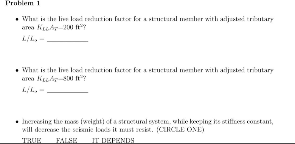 Solved Problem 1 • What is the live load reduction factor | Chegg.com