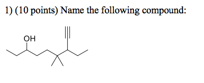 Solved 1) (10 points) Name the following compound: OH | Chegg.com