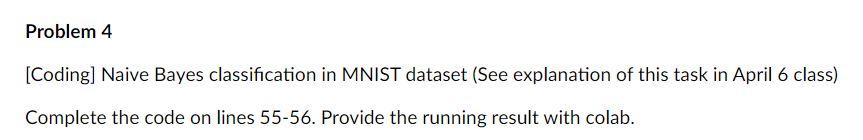 Problem 4 [Coding) Naive Bayes classification in | Chegg.com