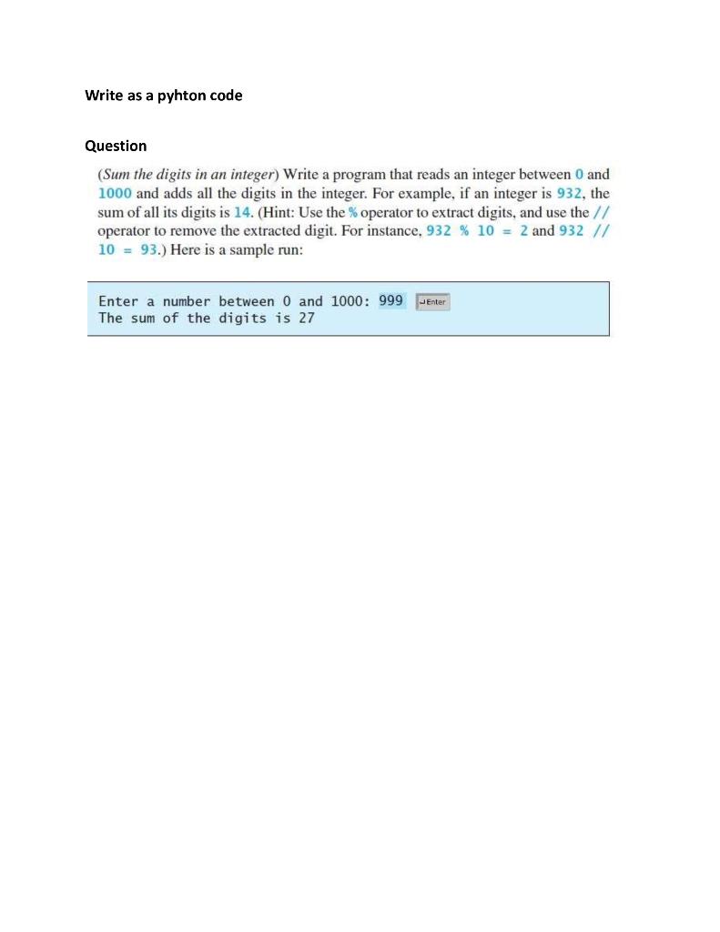 Solved Write As A Pyhton Code Question Sum The Digits In An 3627