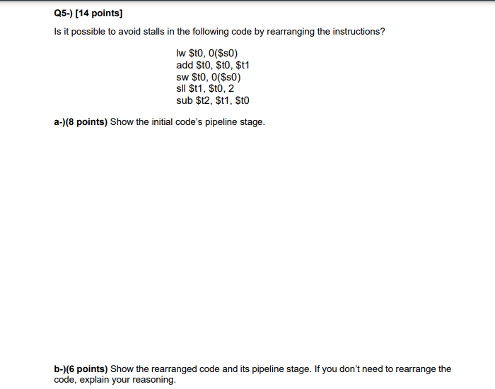 Solved Q5-) (14 points] Is it possible to avoid stalls in | Chegg.com