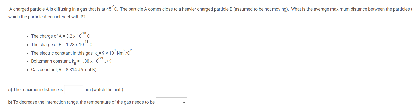 Solved A charged particle A is diffusing in a gas that is at | Chegg.com
