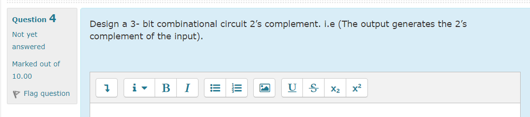 Solved Question 4 Not yet Design a 3- bit combinational | Chegg.com