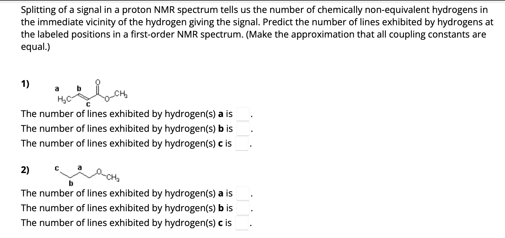 Solved Splitting of a signal in a proton NMR spectrum tells | Chegg.com