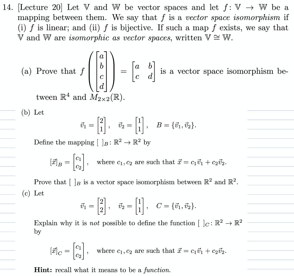 Solved 14. [Lecture 20) Let V and W be vector spaces and let | Chegg.com