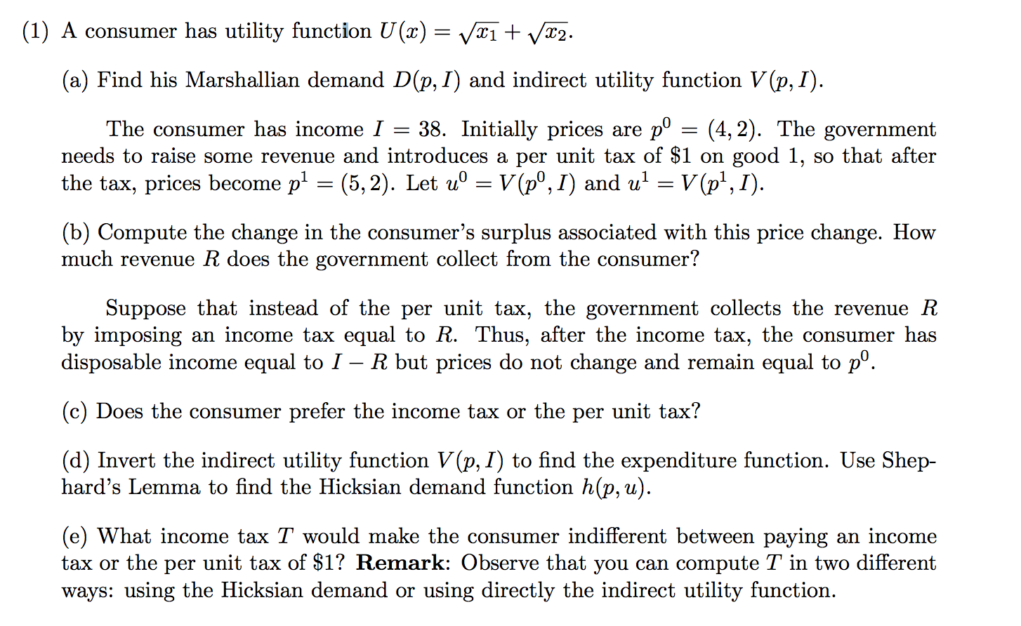 Solved 1) A consumer has utility function U(x)=x1+x2. (a) | Chegg.com