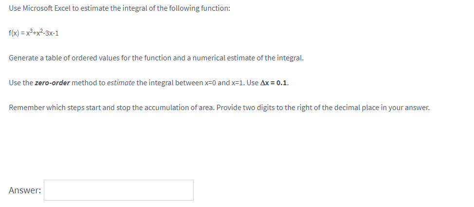 Solved Use Microsoft Excel to estimate the integral of the | Chegg.com