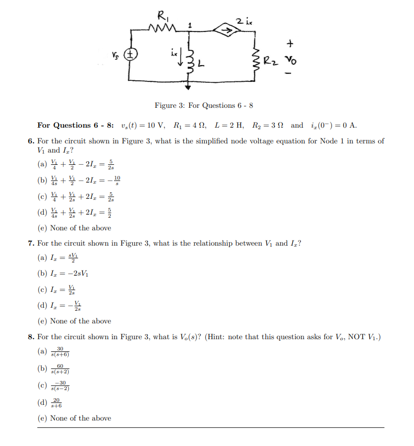 Solved Figure 3: For Questions 6 - 8 For Questions 6 - 8: | Chegg.com