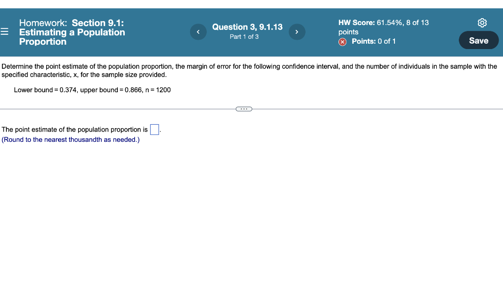 Solved Homework: Section 9.1: e Estimating a Population | Chegg.com