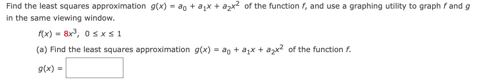 Solved Find the least squares approximation g(x)=a0+a1x+a2x2 | Chegg.com