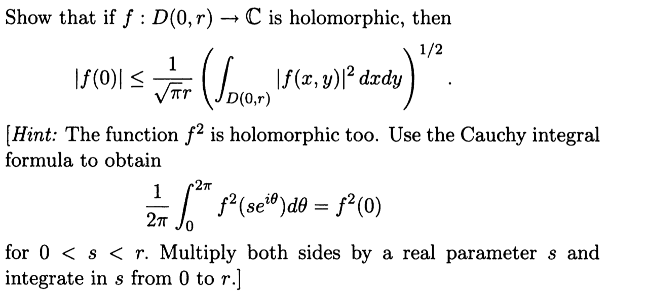 Solved Show that if f:D(0,r)→C is holomorphic, then | Chegg.com