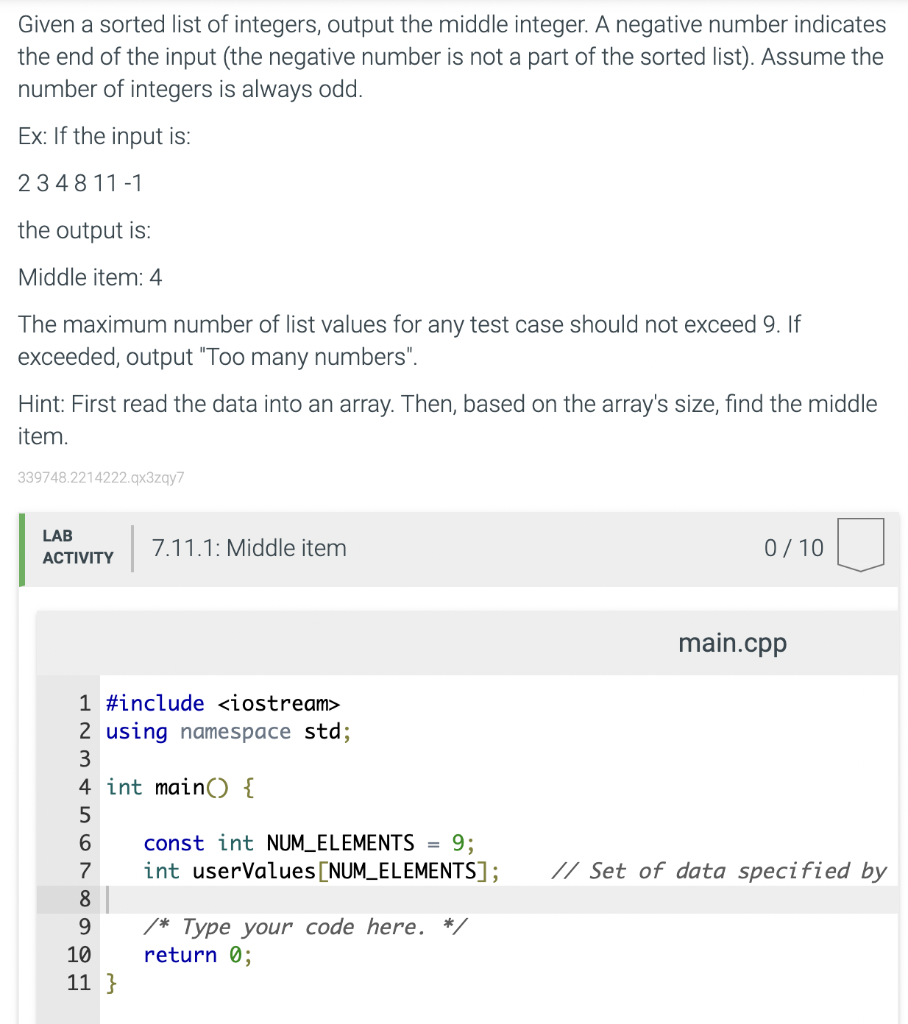Solved Given A Sorted List Of Integers Output The Middle Chegg