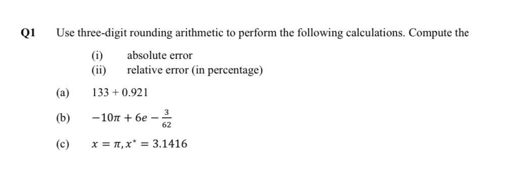 Solved Q1 Use three-digit rounding arithmetic to perform the | Chegg.com