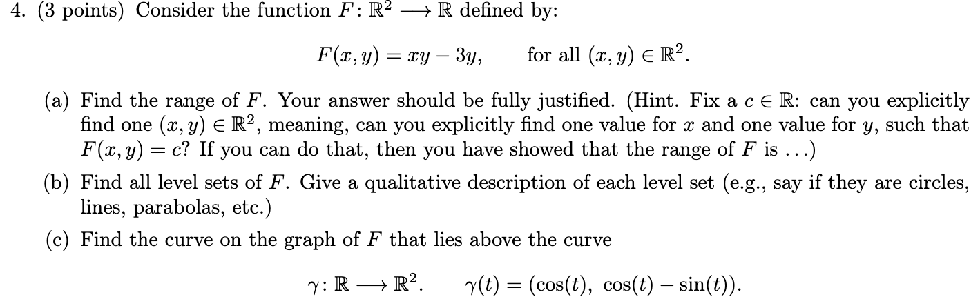 Solved 4. (3 points) Consider the function F: R2 + R defined | Chegg.com