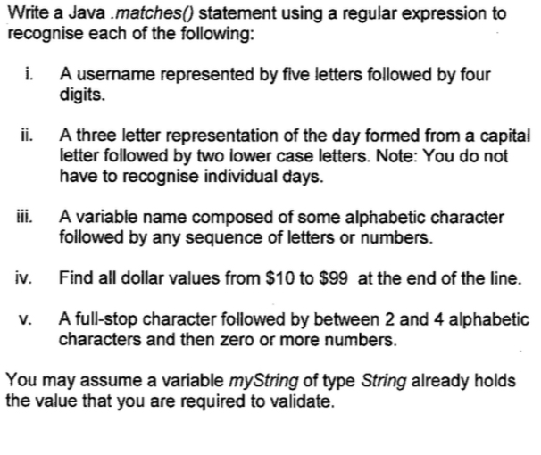 Solved Nrite a Java myString.matches() statement using a | Chegg.com