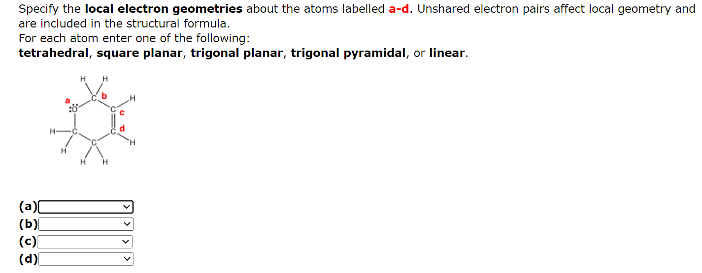 Solved Specify the local electron geometries about the atoms | Chegg.com