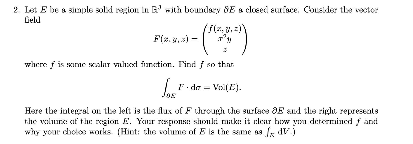 Solved 2. Let E be a simple solid region in R3 with boundary | Chegg.com