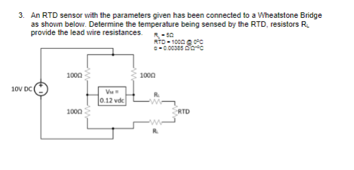 Solved 3. An RTD sensor with the parameters given has been | Chegg.com