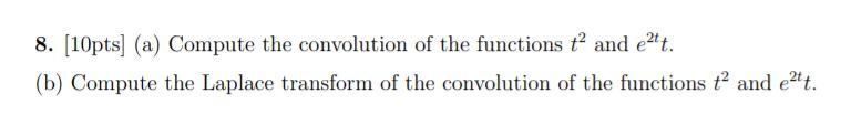 Solved 8. [10pts] (a) Compute the convolution of the | Chegg.com