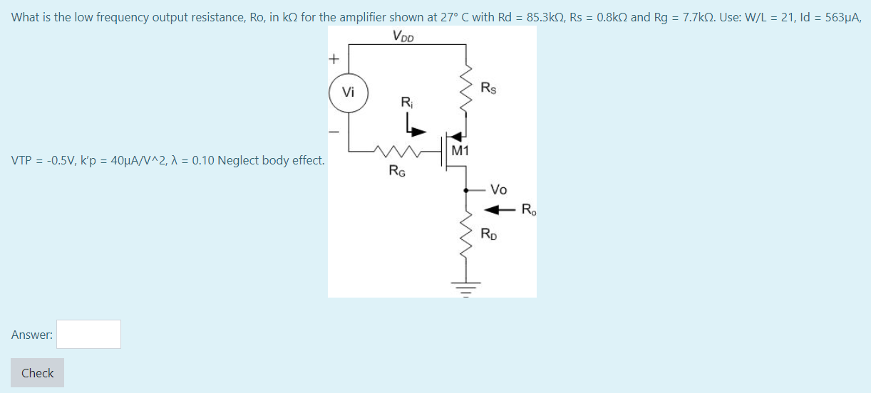 Solved What is the low frequency output resistance, Ro, in | Chegg.com