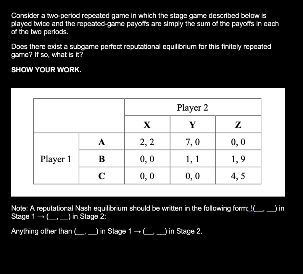 Solved Consider a two-period repeated game in which the | Chegg.com