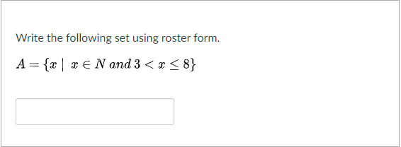 Solved Write the following set using roster form. A = {x
