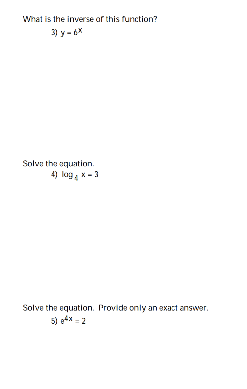 Solved What is the inverse of this function? 3) y = 6 Solve | Chegg.com