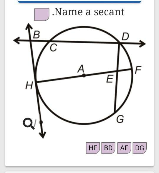 Solved .Name a secant B C D A А. F E H G HF BD AF DG | Chegg.com