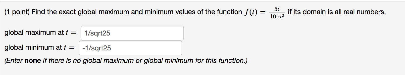 Solved 1 point) Find the exact global maximum and minimum | Chegg.com