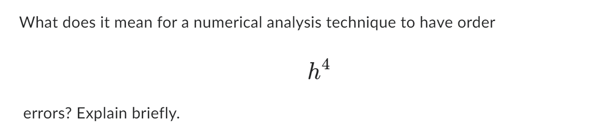 Solved What does it mean for a numerical analysis technique | Chegg.com