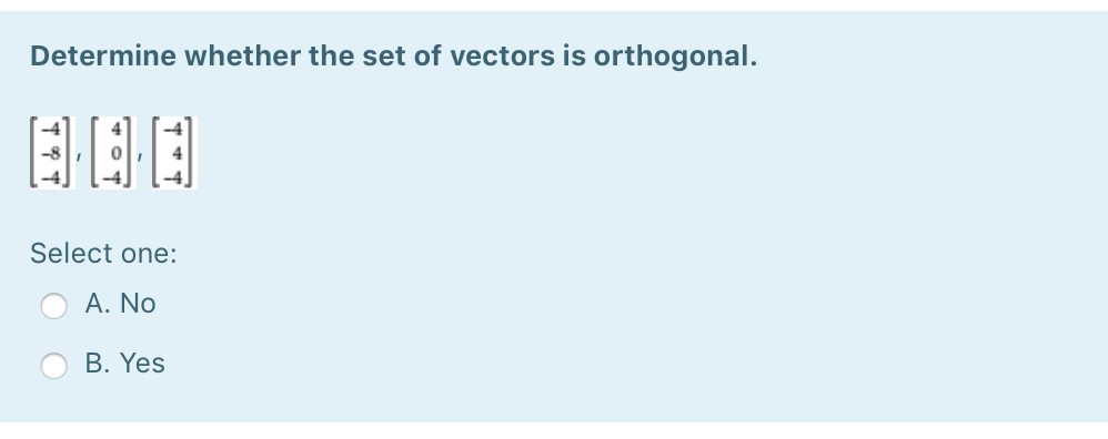 Solved Determine whether the set of vectors is orthogonal. | Chegg.com