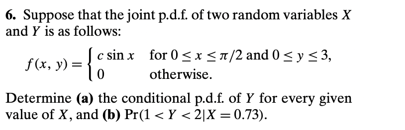Solved 6. Suppose that the joint p.d.f. of two random | Chegg.com
