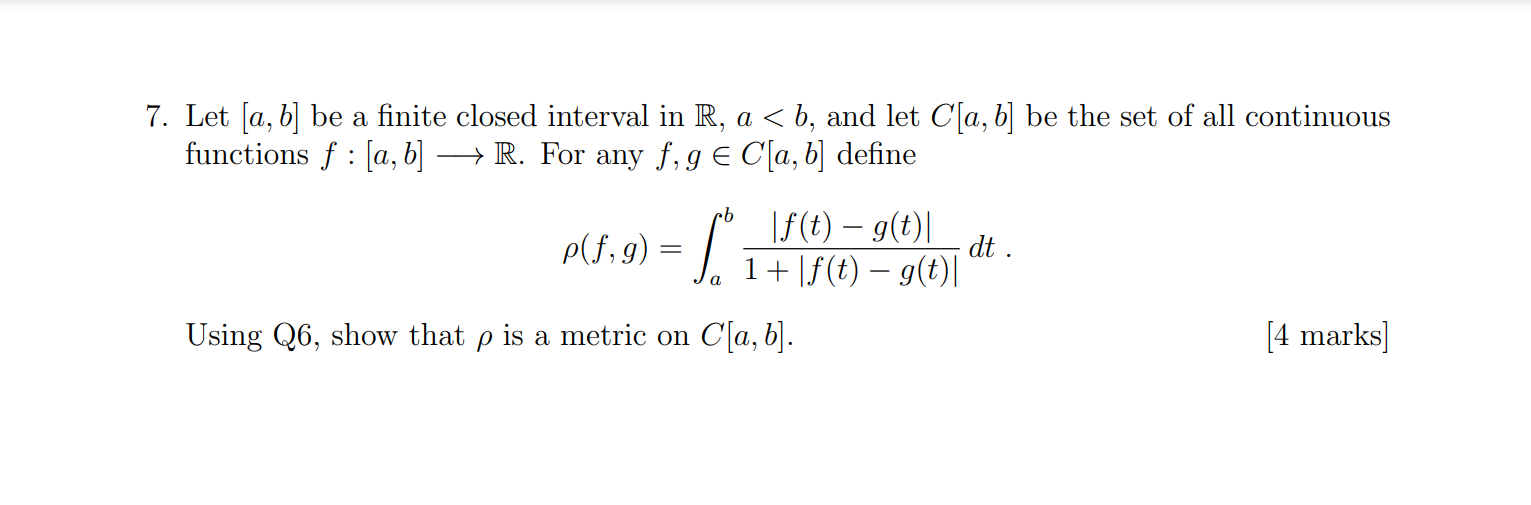 Solved 7. Let [a, b] be a finite closed interval in R, a