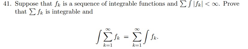 Solved 41. Suppose that fk is a sequence of integrable | Chegg.com